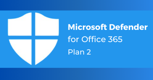 Microsoft Defender for Office 365 Plan 2 (CSP) (Yealy)